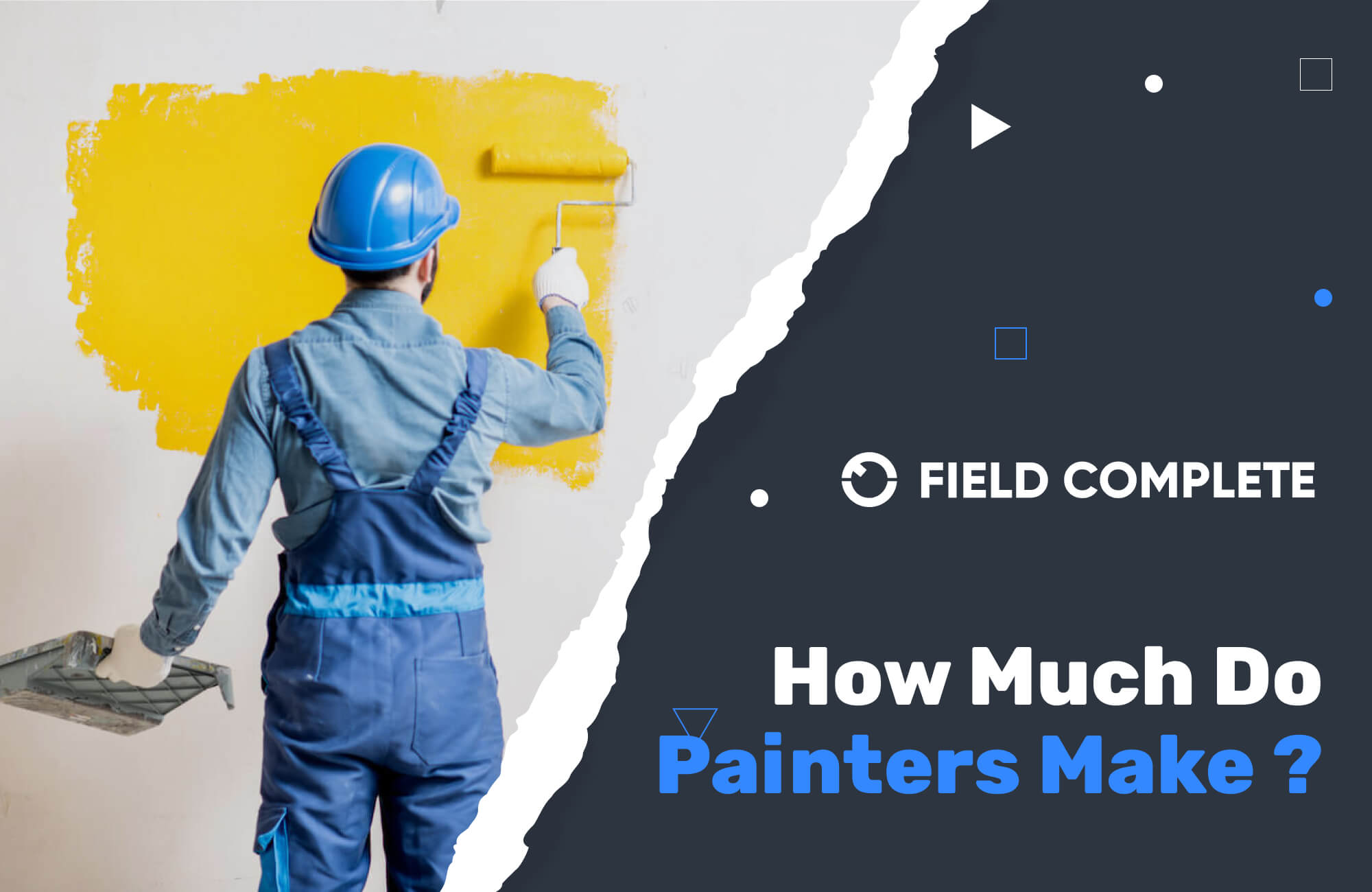 How Much Do Painter Make Fieldcomplete